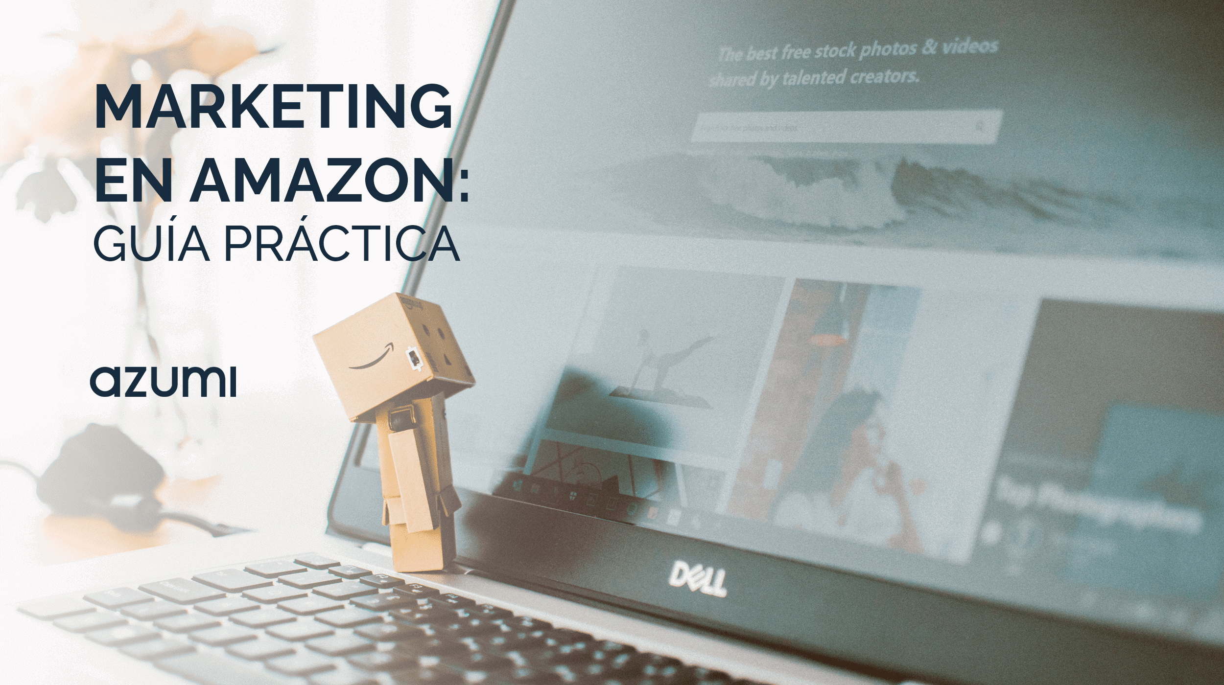 Marketing en Amazon: Guía práctica • Azumi
